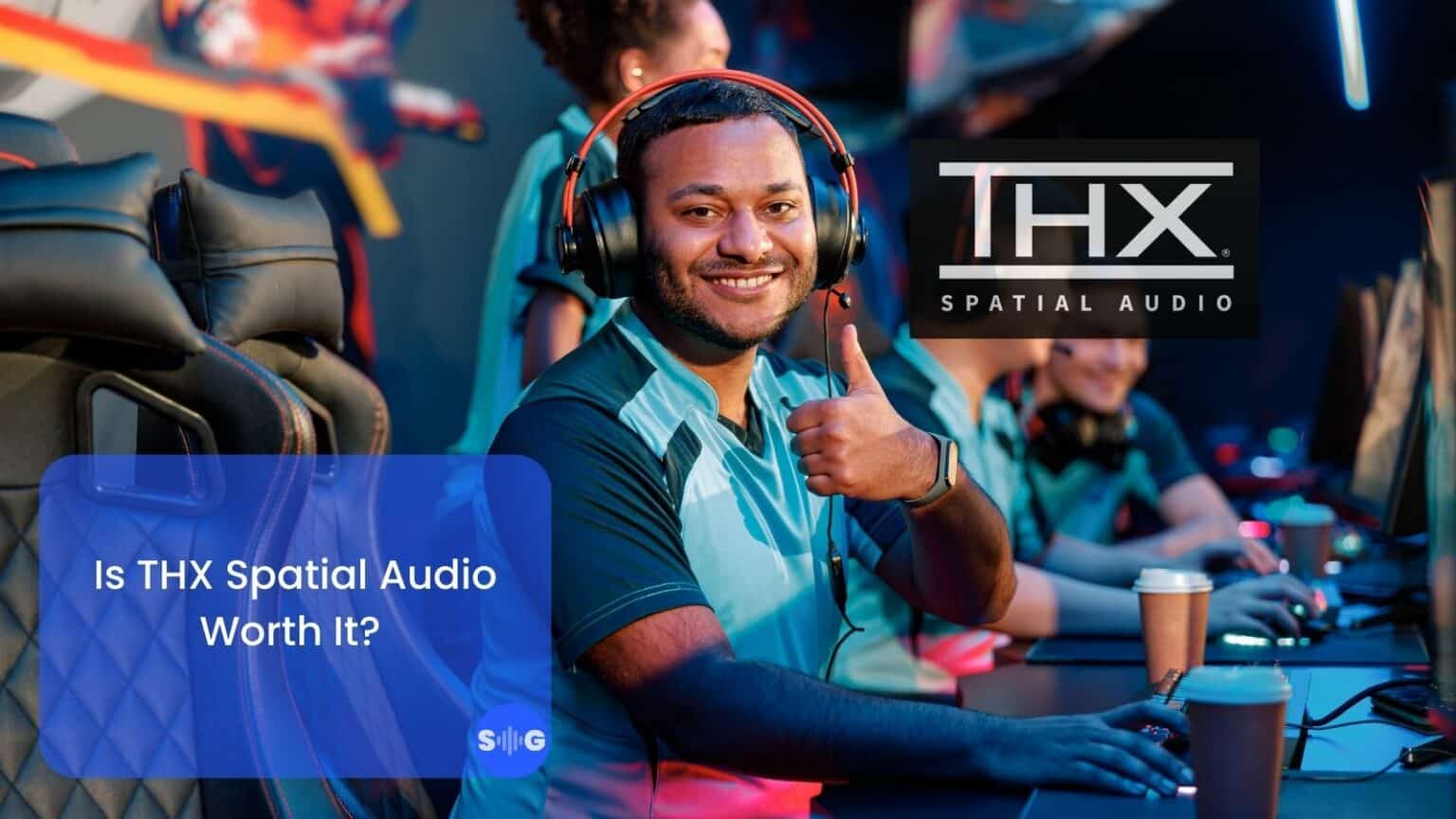 Is THX Spatial Audio Worth It? (Reviewed) Is THX Spatial Audio Worth It? (Reviewed)